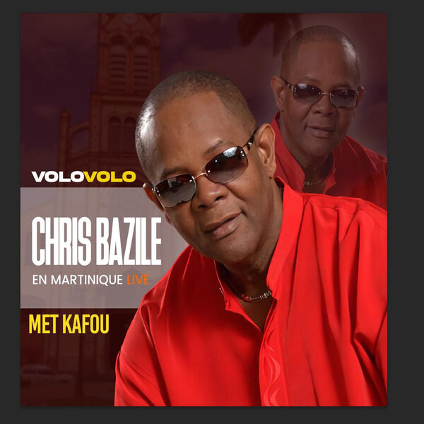 Met Kafou (Live from Martinique), Chris Bazile - Qobuz