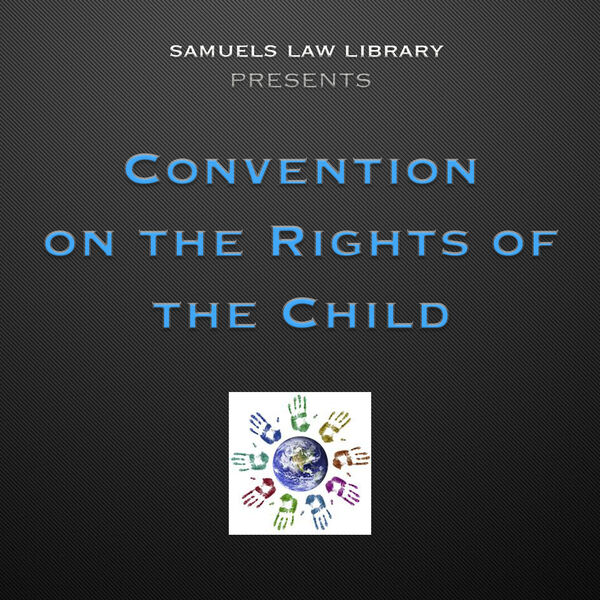 Convention on the Rights of the Child, Samuels Law Library - Qobuz