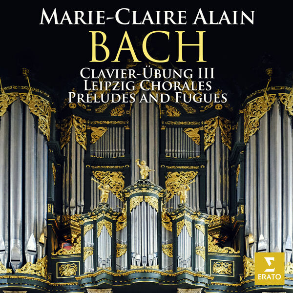 Bach: Clavier-Übung III, Leipzig Chorales & Preludes and Fugues (At the ...