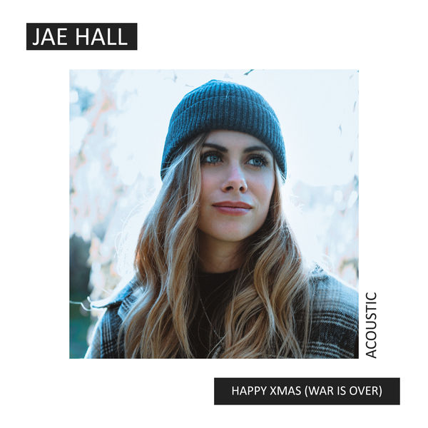 Album Happy Xmas (War Is Over) (Acoustic), Jae Hall | Qobuz: Download ...