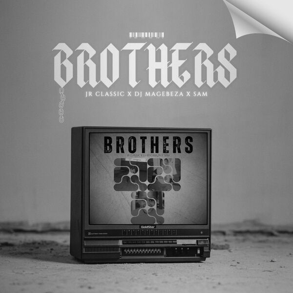 Brothers, Dj Magebeza - Qobuz