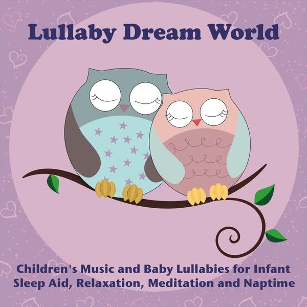 Children's Music and Baby Lullabies for Infant Sleep Aid, Relaxation ...