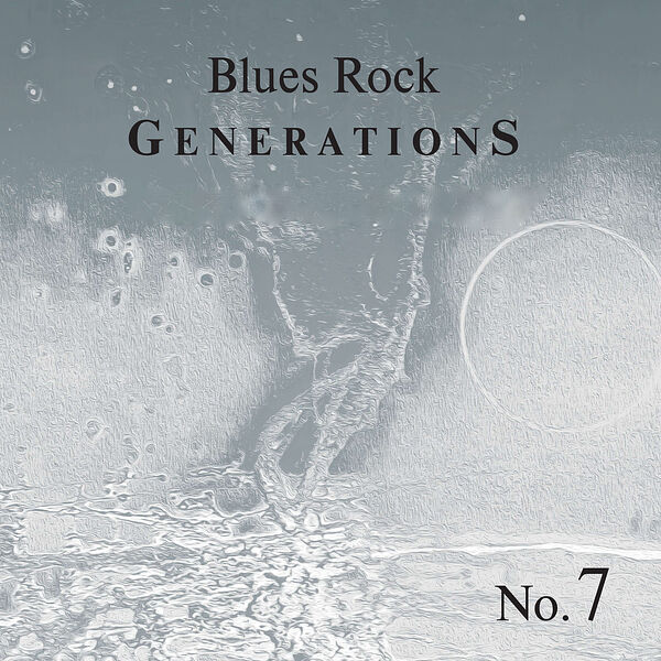 Blues Rock Generations No.7, Blues Rock Generations - Qobuz