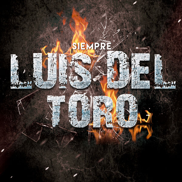 Siempre, Luís Del Toro - Qobuz