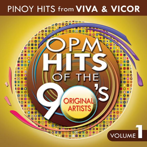 OPM Hits of the 90's, Vol. 1, Various Artists - Qobuz