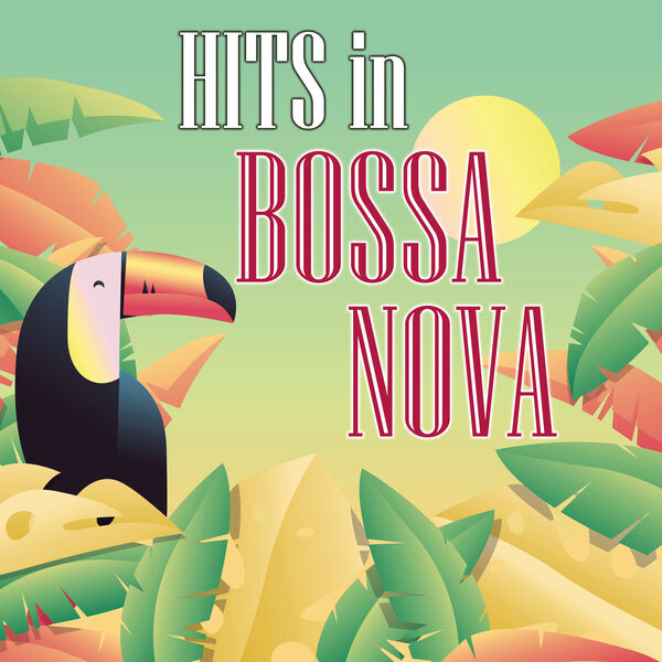 Modern Hits in Bossa Nova, Bossa Nova Covers - Qobuz