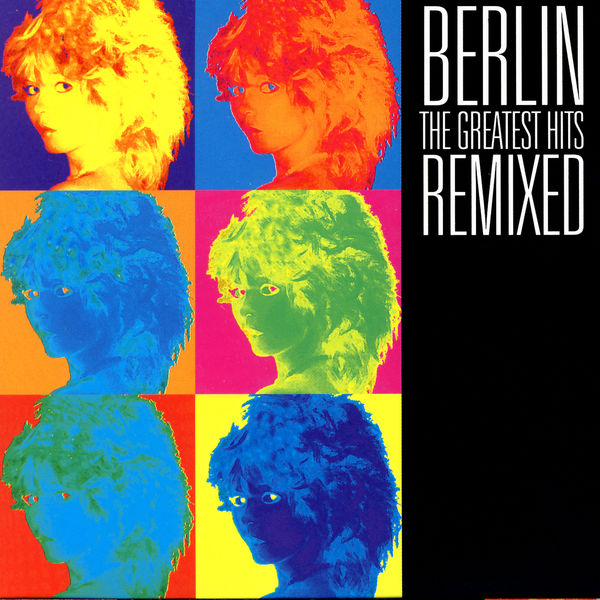 The Greatest Hits Remixed, Berlin - Qobuz
