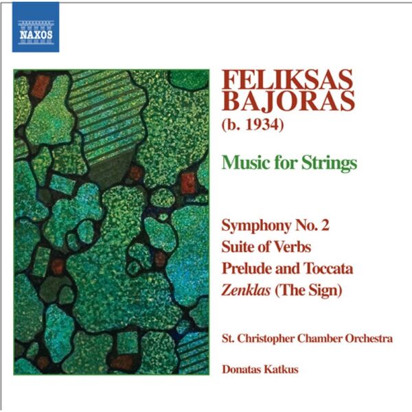 Bajoras: Symphony No. 2 / Suite of Verbs / Prelude and Toccata / The ...