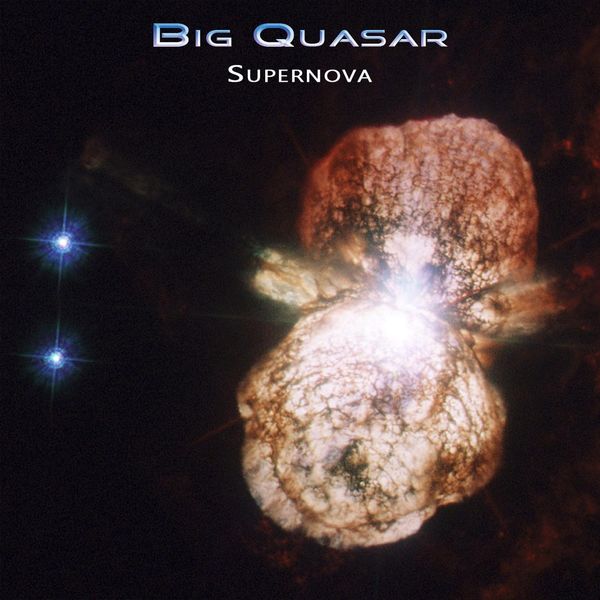 Supernova, Big Quasar - Qobuz