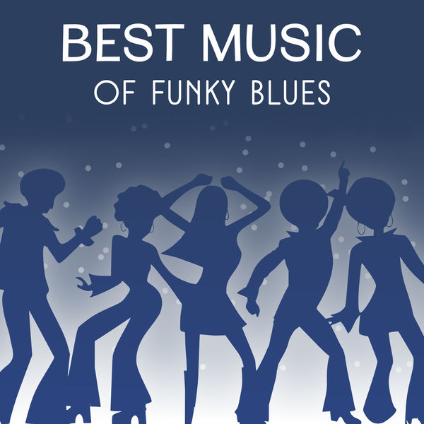 Album Best Music of Funky Blues – Etertainment Sounds, Mood Music for ...