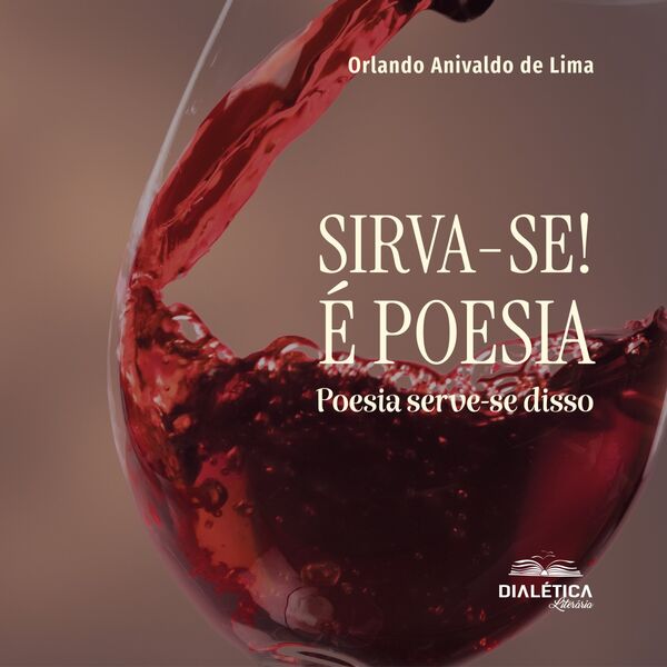 Sirva-Se! É Poesia (Poesia Serve-Se Disso), Orlando Anivaldo de Lima ...