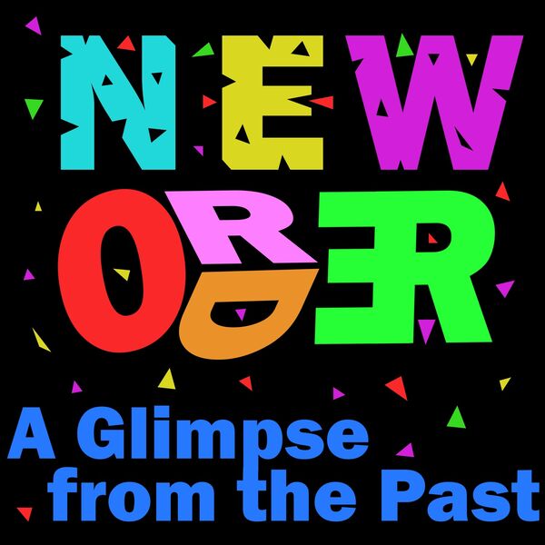 A Glimpse From The Past, New Order - Qobuz