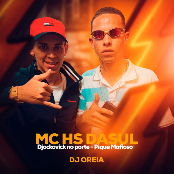 Djockovick no Porte - Pique Mafioso, Mc Hs Dasul - Qobuz