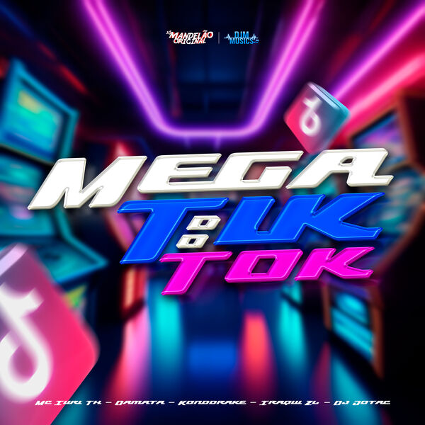 Mega do Tik Tok, Various Artists - Qobuz