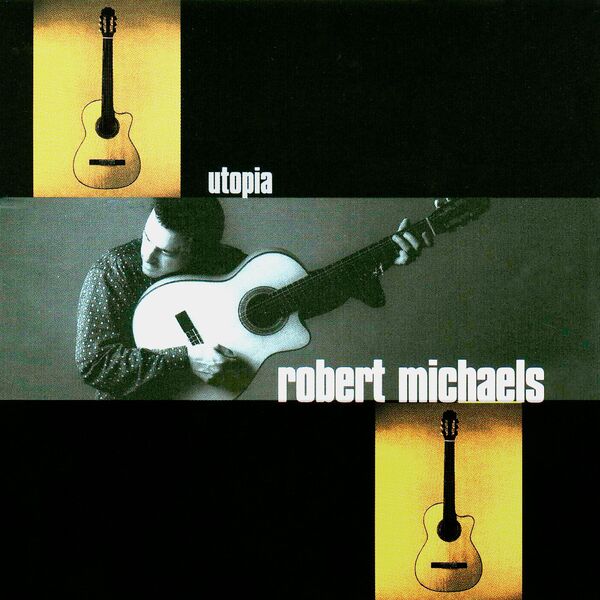Utopia, Robert Michaels - Qobuz