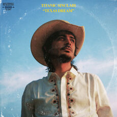 Texas Dream, Titanic Sinclair - Qobuz