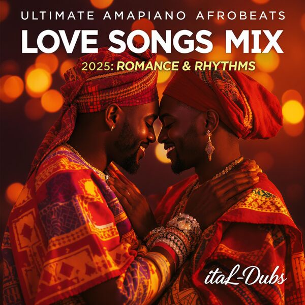 Ultimate Amapiano Afrobeats Love Songs Mix 2025: Romance & Rhythms ...