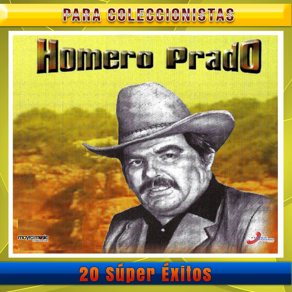 20 Súper Éxitos De Homero Prado, Homero Prado - Qobuz