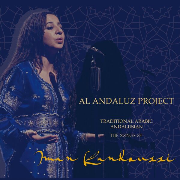 The Songs of Iman Kandoussi - Traditional Arabic Andalusian, Al Andaluz ...