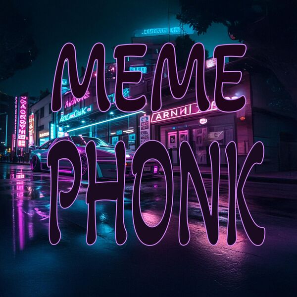 TUNG TUNG TUNG SAHUR FUNK(PHONK) 2, PHONK Neon - Qobuz