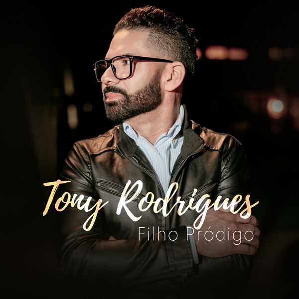 Filho Pródigo, Tony Rodrigues - Qobuz