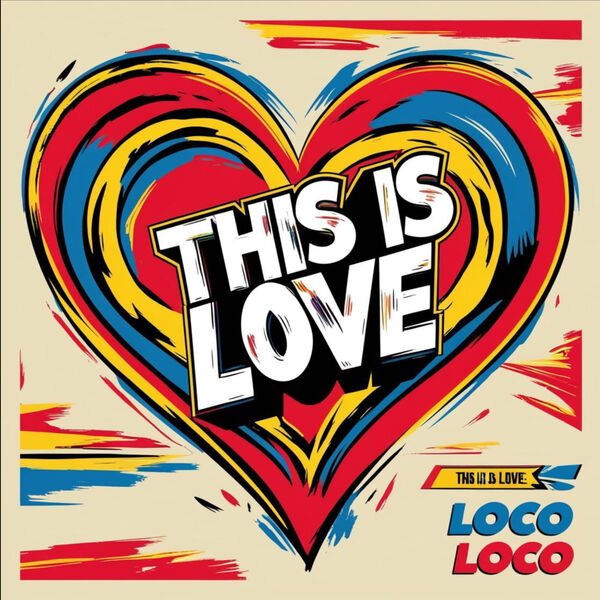 This is Love, Loco Loco - Qobuz