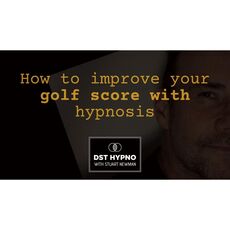 How to improve your golf score with hypnosis, Stuart Newman's DST Hypnosis - Qobuz