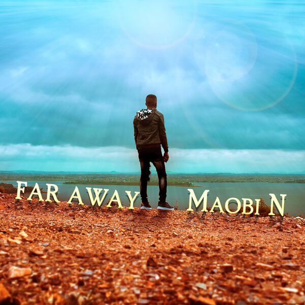 Far Away, Maobi N. - Qobuz