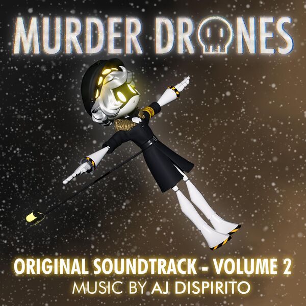 Murder Drones Volume 2 (Original Webseries Soundtrack), AJ Dispirito - Qobuz