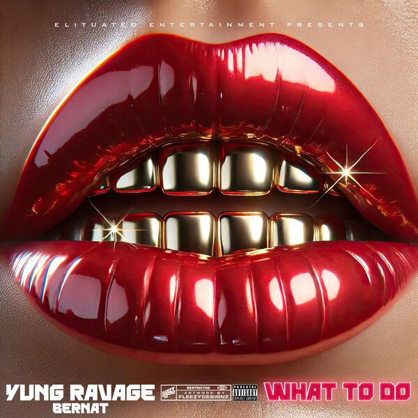 WHAT TO DO, Yung Ravage - Qobuz