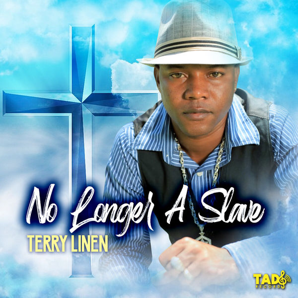 No Longer A Slave, Terry Linen - Qobuz