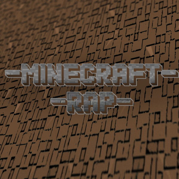 Minecraft Rap, Кирилл Рязан$кий - Qobuz