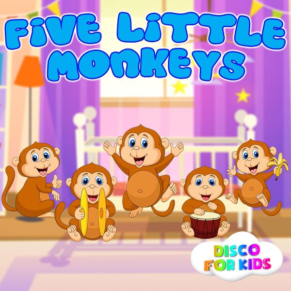 Álbum Five Little Monkeys, Disco For Kids | Qobuz: download e streaming ...