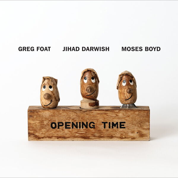 Opening Time, Greg Foat - Qobuz