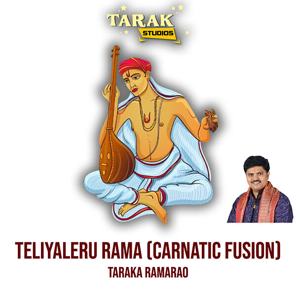 Teliyaleru Rama (Carnatic Fusion), Taraka Ramarao - Qobuz