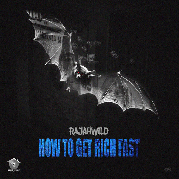 How To Get Rich Fast, RajahWild - Qobuz