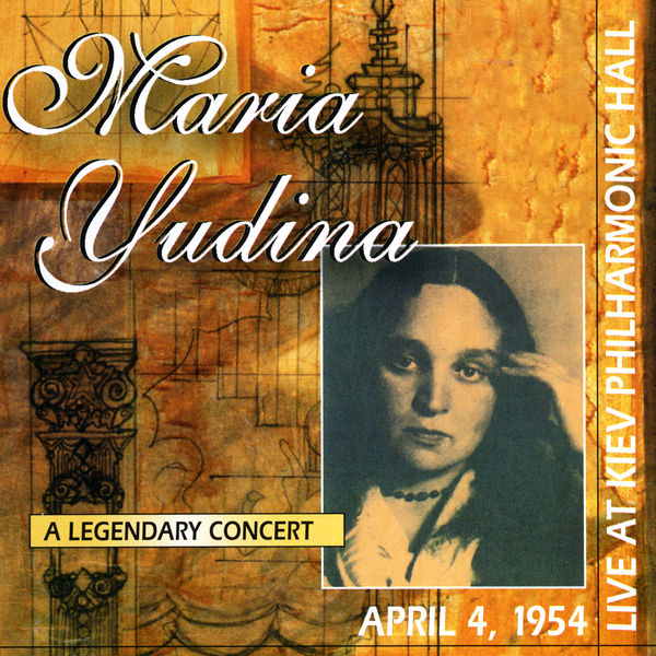Maria Yudina Live at Kiev Philharmonic Hall – A Legendary Concert ...