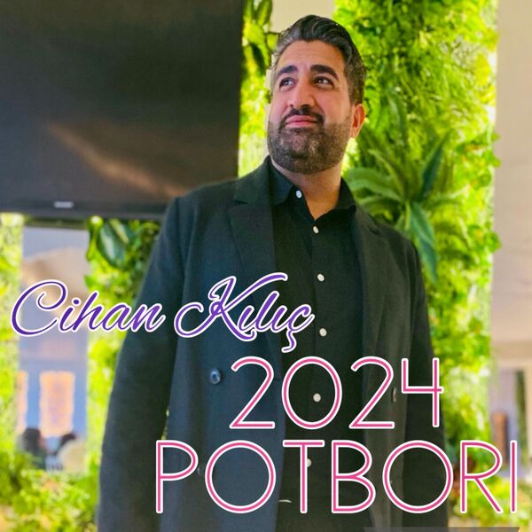 Potbori “Le Hace” “Gul Melheme Cane” “Fat Qulote”, Cihan KILIÇ - Qobuz