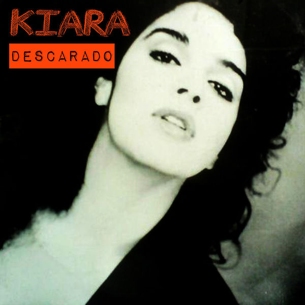 Descarado, Kiara - Qobuz