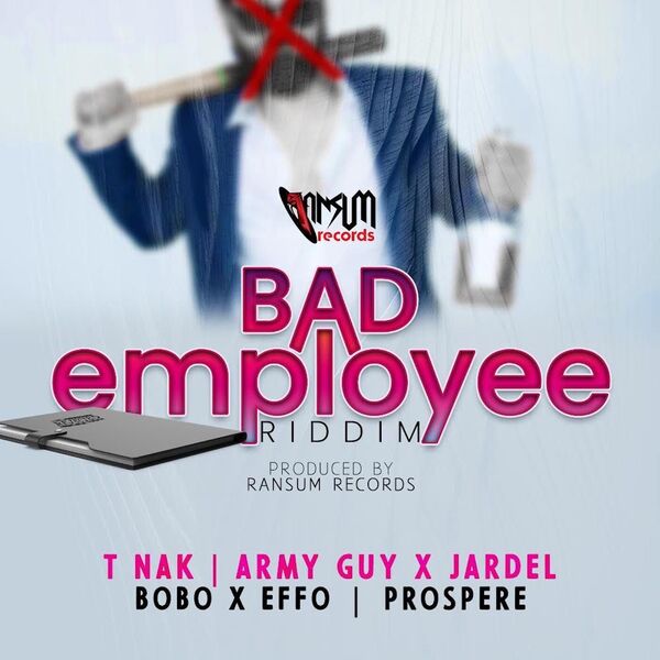 Bad Employee Riddim, Various Artists - Qobuz