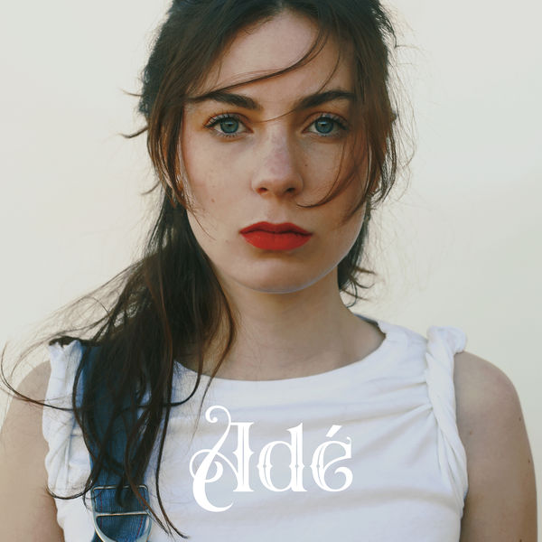 Tout savoir, Ade - Qobuz