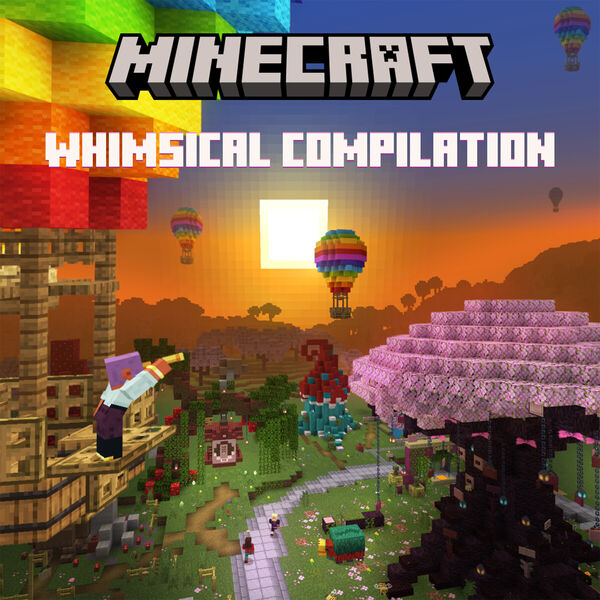 Minecraft: Whimsical Compilation (Original Soundtrack), James ...