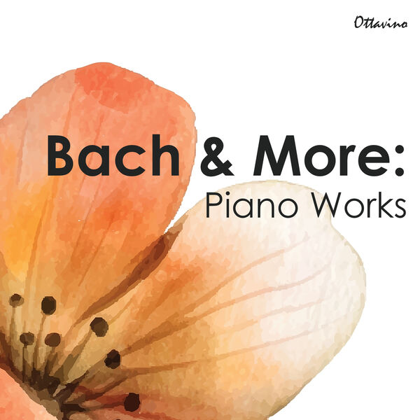 Bach & More: Piano Works, Johann Sebastian Bach - Qobuz