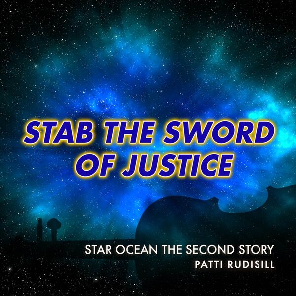 Stab the Sword of Justice (From "Star Ocean the Second Story") (String ...