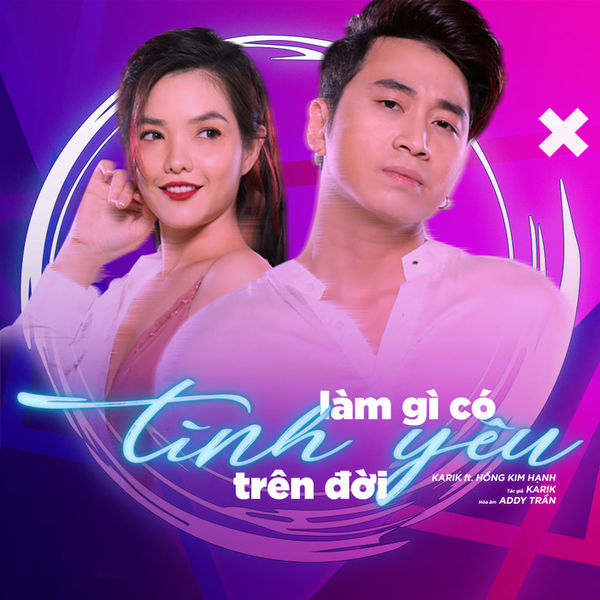 Làm Gì Có Tình Yêu Trên Đời, Karik - Qobuz