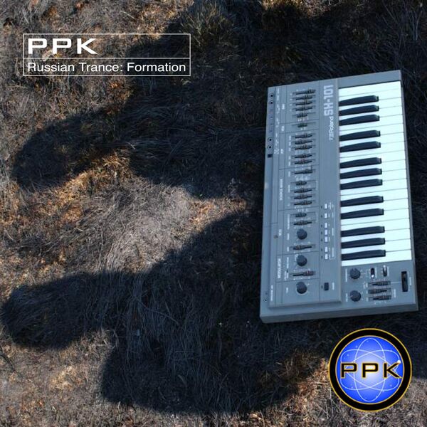 Russian Trance: Formation, PPK - Qobuz