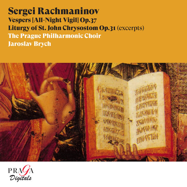 Sergei Rachmaninov: Vespers [All-Night Vigil] & Liturgy of St. John Chrysostom (excerpts), The ...
