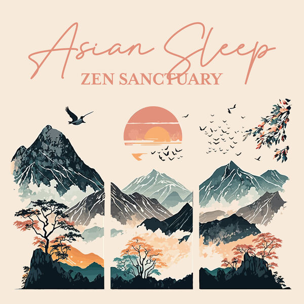 Asian Sleep ZEN Sanctuary, Deep Sleep Music Academy - Qobuz