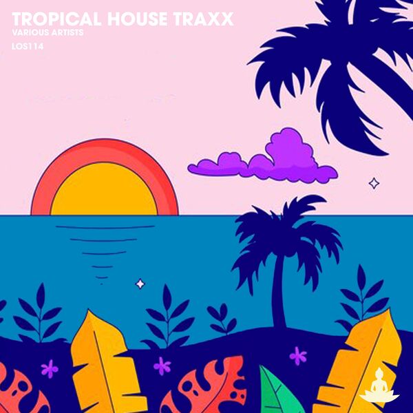 Tropical House Traxx (Extended Mix), Various Artists - Qobuz