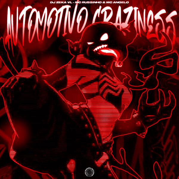 Automotivo Craziness, DJ ZEKA VL - Qobuz